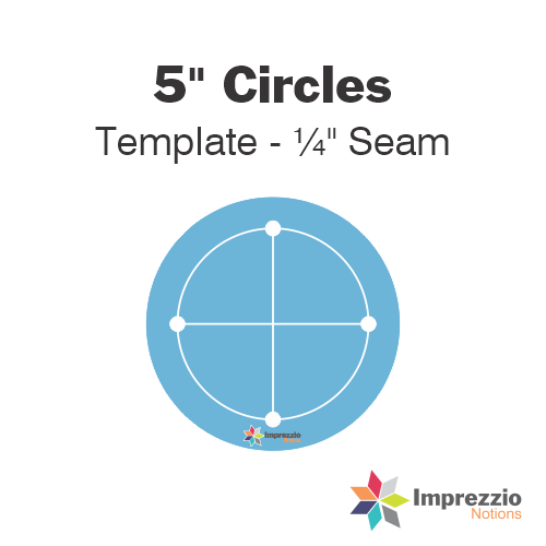 5" Circle Template - ¼" Seam | My Website